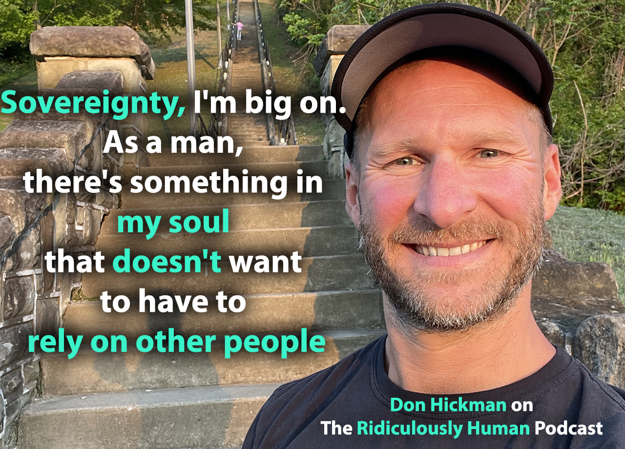 Don Hickman - Episode 128 - Ridiculously Human